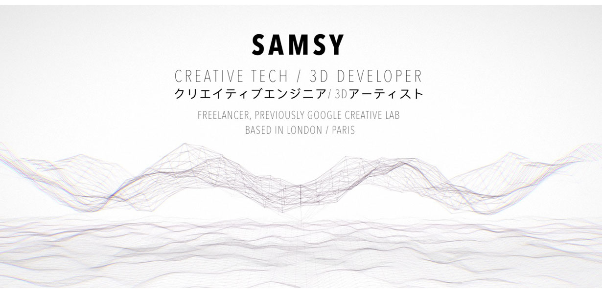 Samsy - Creative Technologist / 3D Developer